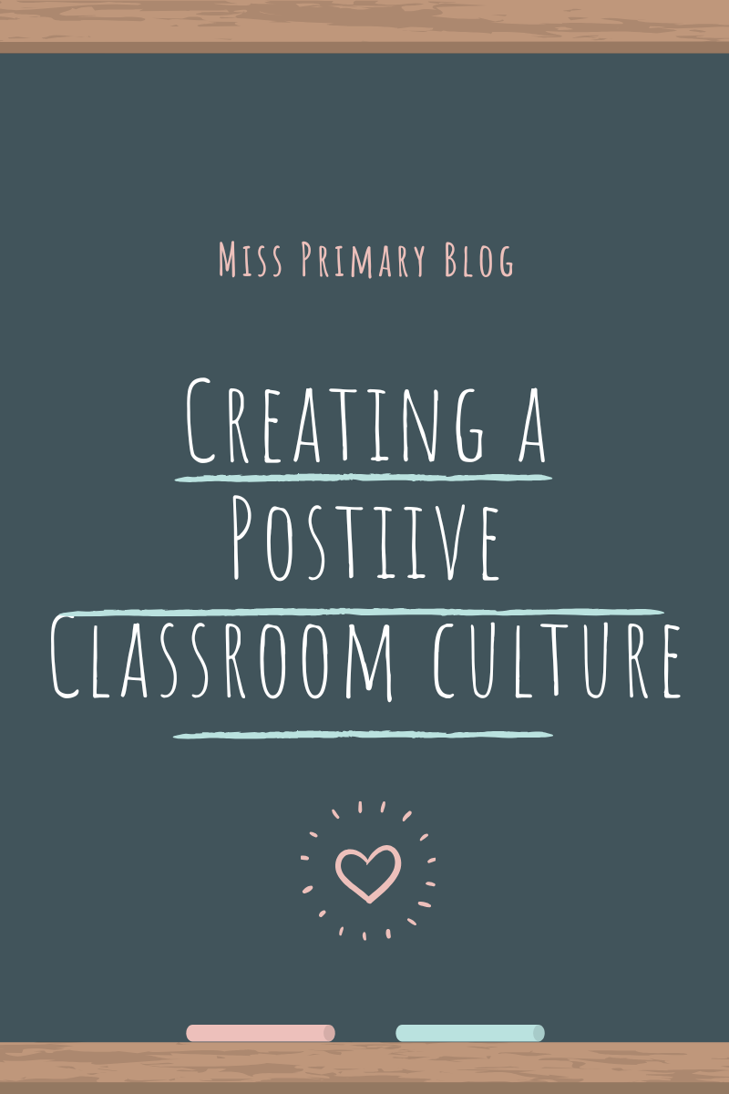 Creating a Positive Classroom Culture – Miss Primary